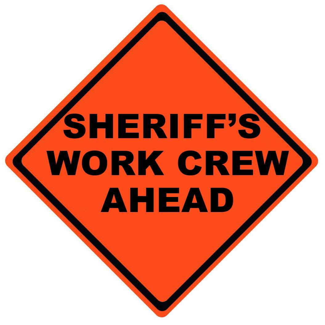 Sheriffs Work Crew Ahead Roll-Up Work Zone Sign | Cheap Street Signs